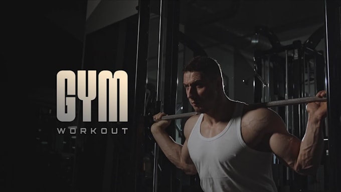 Edit gym, fitness and workout videos by Abdullahbutt140 | Fiverr
