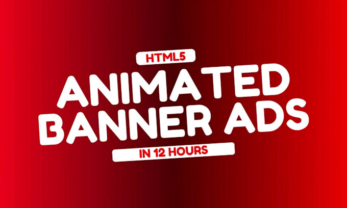 Design best html5 animated banner ads in 12 hours or less by ...