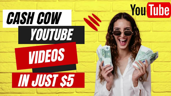 Create cash cow youtube videos for you by Mudassirhere | Fiverr