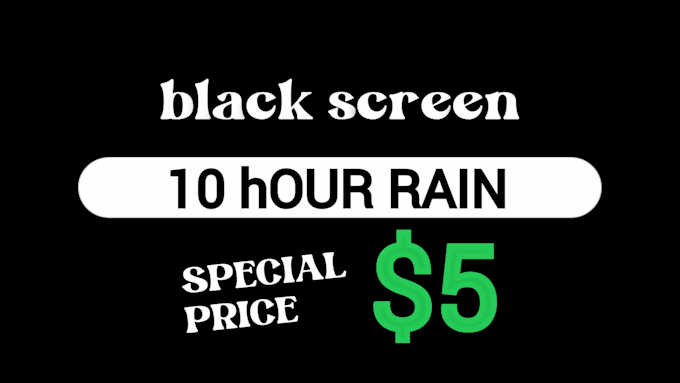 Create 10 hours black screen rain video for youtube channels by ...