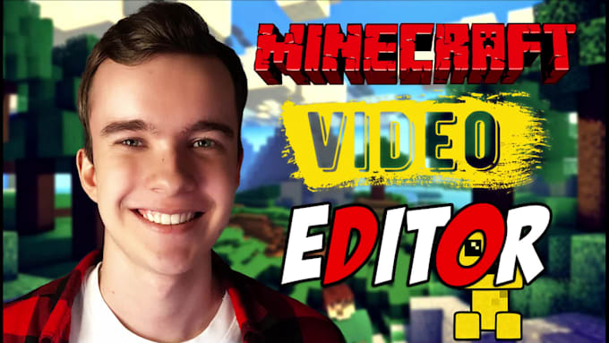 Be your professional minecraft video editor by Artyomlager | Fiverr