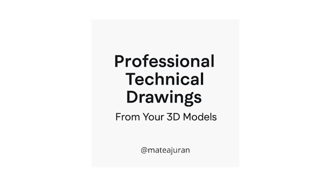 Convert your 3d model into detailed 2d technical drawings by Mateajuran ...