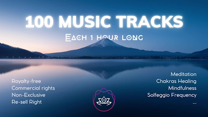 Provide 100 music meditation, solfeggio, healing, mindfulness by Dotranquangphuc | Fiverr