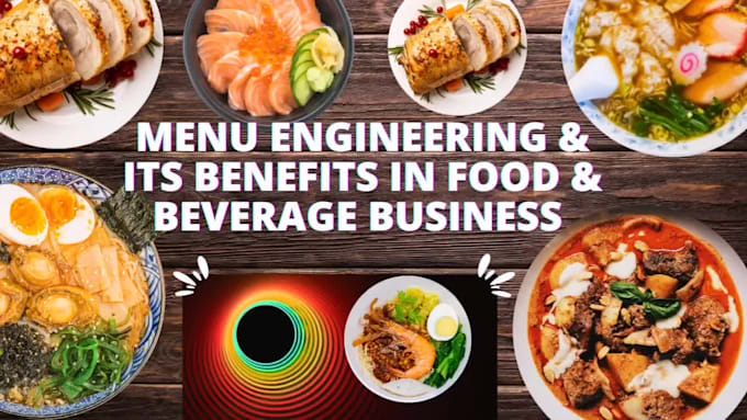 Do menu engineering, menu analysis of restaurant, bars, outlets food ...