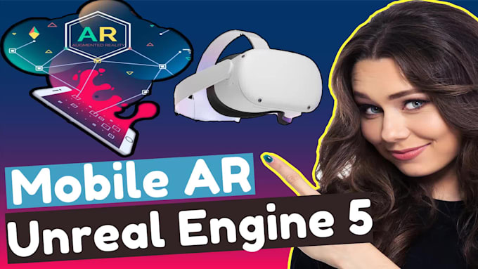 Create a mobile ar, augmented reality unreal engine 5 or ue4 game or application by Jashua_glynn ...