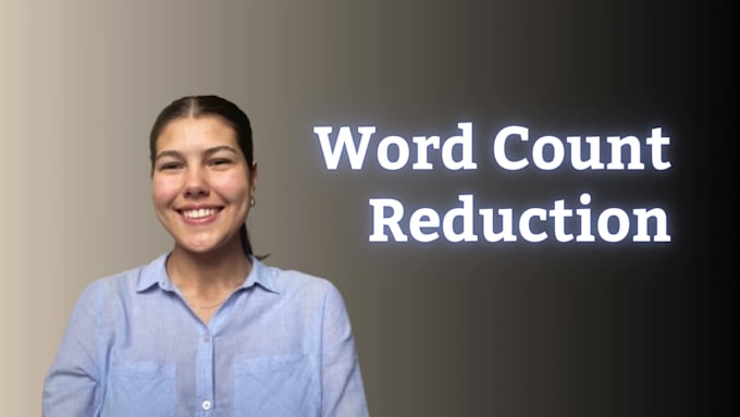 Edit and summarize content to reduce the word count by Joreke | Fiverr