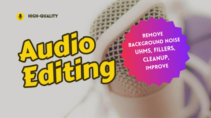 Clean up audio, remove background noise by Jrd2019 | Fiverr