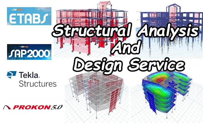 Do structural analysis and design using etabs, sap2000, and prokon by Attractdesigner | Fiverr