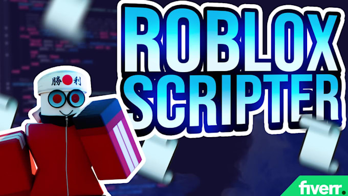 Script anything for you on roblox for a cheap price by Gegoslayer | Fiverr