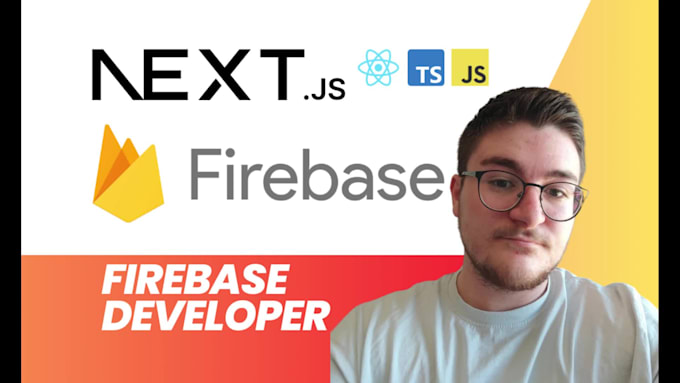 Make Firebase Next Js React Apps Firebase Developer By Braditech Fiverr