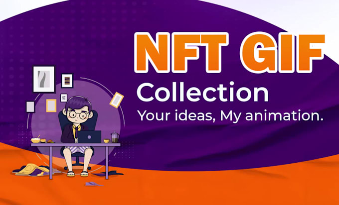 Create a nft gif collection with your ideas by Goli_sahra | Fiverr