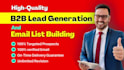 Do targeted b2b lead generation and verified b2b prospect email list building by Khan_saddam ...