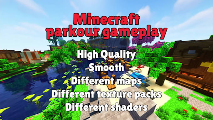 Capture high quality minecraft parkour gameplay by Magnorbis | Fiverr