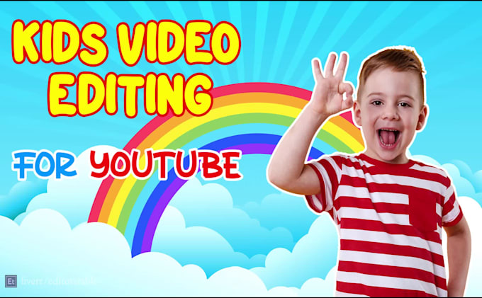 Do fun and engaging kids video editing by Editorstable | Fiverr