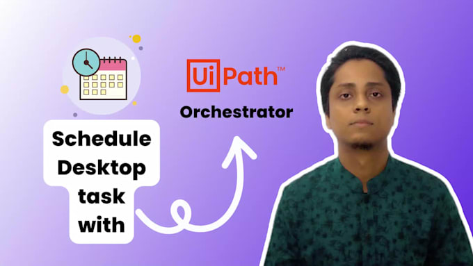 Schedule a process in uipath orchestrator for rpa automation by Zahinnahian | Fiverr