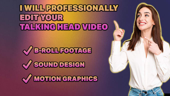 Edit your talking head explainer youtube videos by Dinall | Fiverr