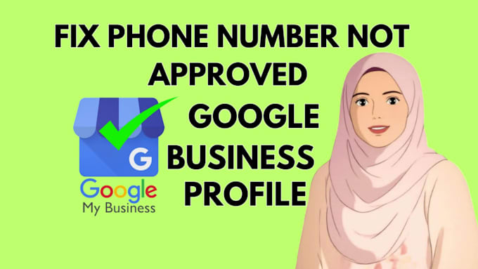 Expertly fix your rejected google business phone number by Hibariyaz ...