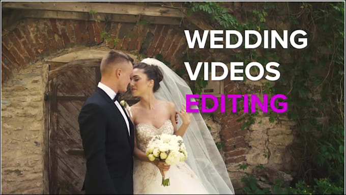 Edit weddings, event and promo videos by Hrsht11 | Fiverr
