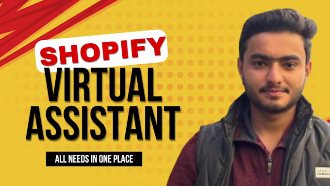 Be your ecommerce virtual assistant for shopify va by Ahsantarik | Fiverr