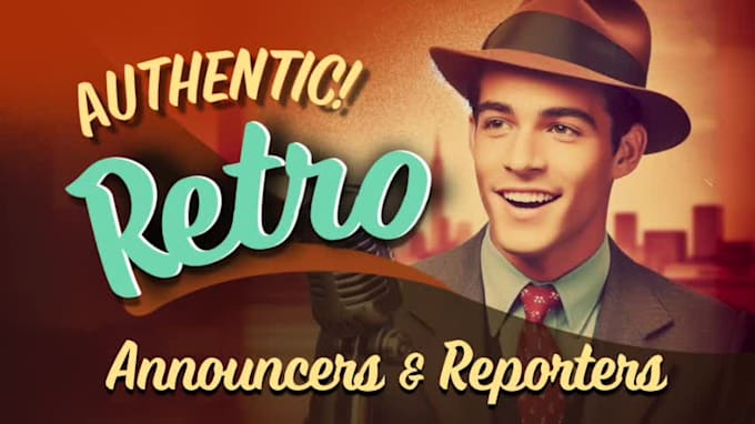Do retro announcer, news reporter, vintage radio tv podcast voice over ...