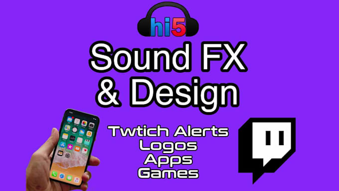 Create sound fx for your twitch alerts or logo animations by Hi5music ...