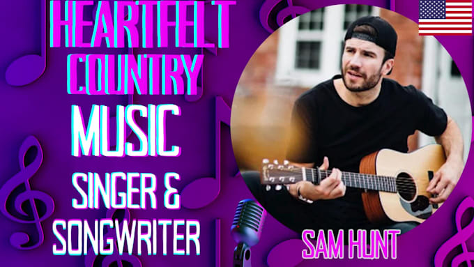 Be your country music singer songwriter and vocalist by Sam_hunt15 | Fiverr