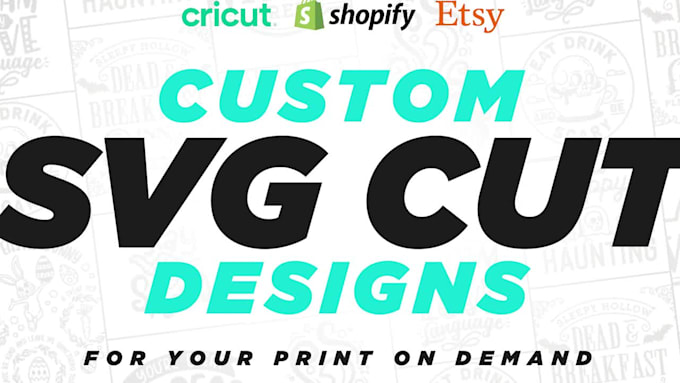 Create affordable custom svg cut digital design files by Rahppin | Fiverr