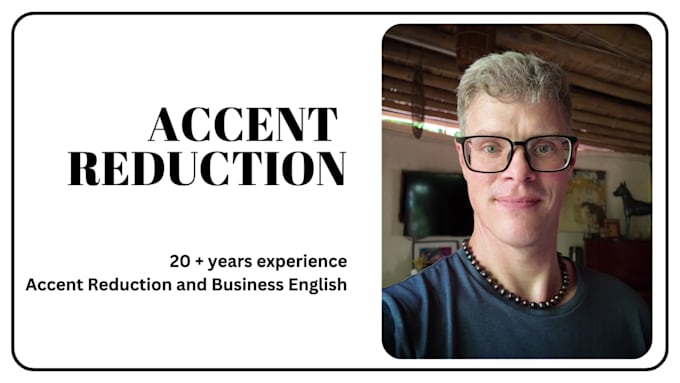 Help with accent reduction, reduce your accent and speak english more ...