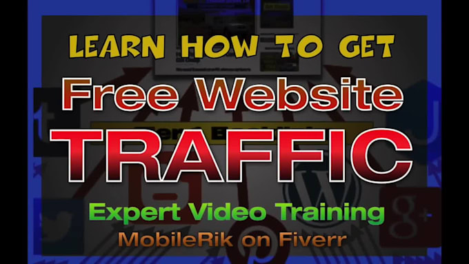 Show you how to get free traffic for your website by Mobilerik | Fiverr