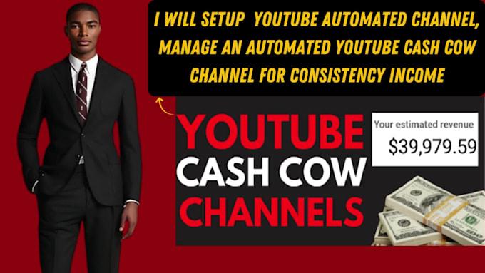 Manage an automated youtube cash cow channel for passive income by ...