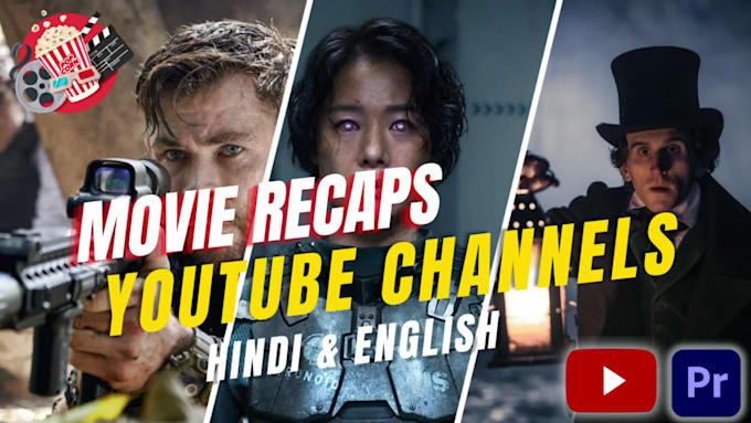 Create and manage your movie recaps youtube channel by Ysr007 | Fiverr