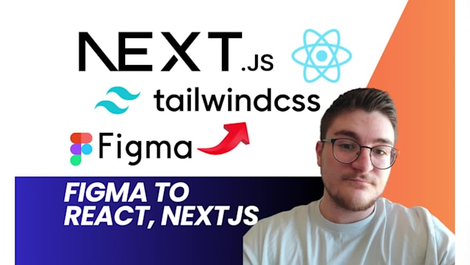 Convert figma to next js, react js, tailwindcss by Bradi_tech | Fiverr