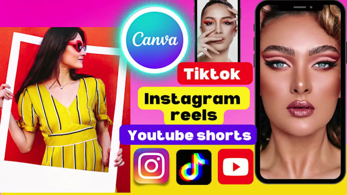 Edit instagram reels, tiktok, youtube shorts in canva pro by Tahmina780 | Fiverr