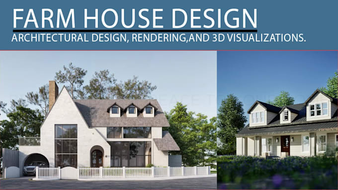 Design a cozy modern farmhouse with realistic 3d renderings by ...