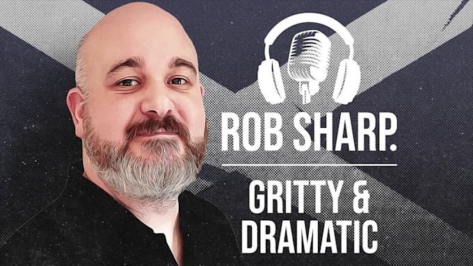 Record a gritty scottish male voice over narration by Rob_sharp | Fiverr