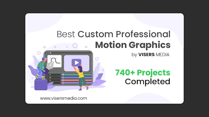 Create best professional custom motion graphics animation video by Visersmedia | Fiverr