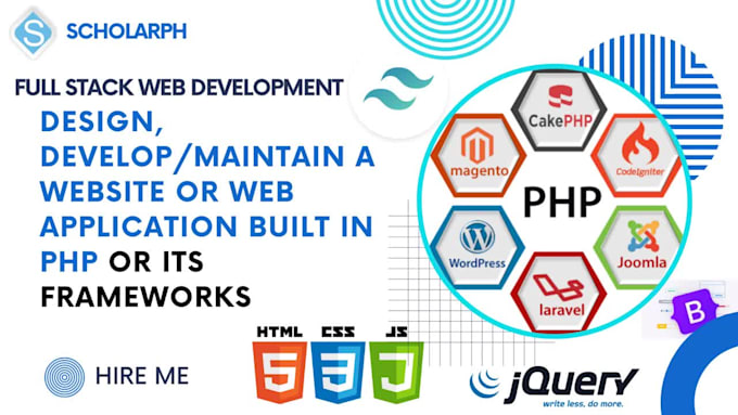 Develop websites and web apps in php or its frameworks by Scholarph ...