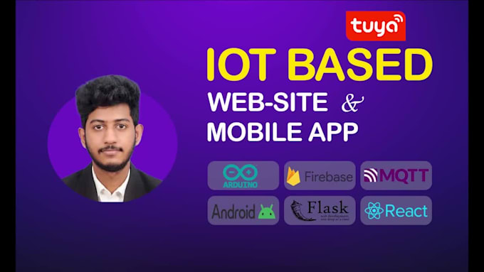 Develop custom iot, tuya integrated website, android, ios mobileapp by Nimsarapramulla | Fiverr