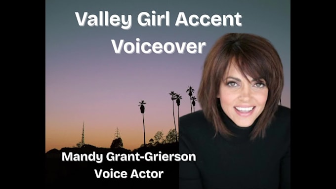 Create a female california valley girl accent voiceover by Msgrgr | Fiverr