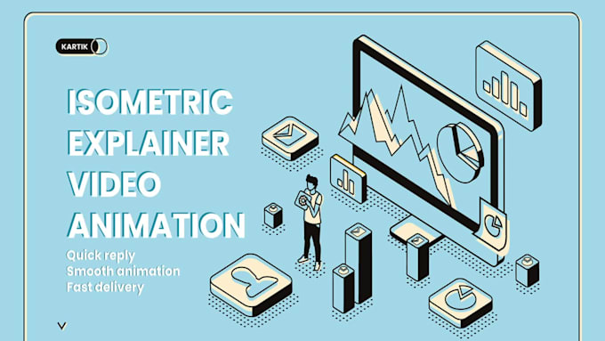 Create isometric explainer animation by Kartik049 | Fiverr