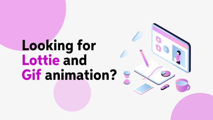 Create svg animation json lottie for website or app by Oleksandr_fokin | Fiverr