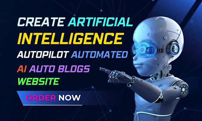 Create artificial intelligence autopilot automated ai autoblogs website ai blogs by Wpmasterseo1 ...