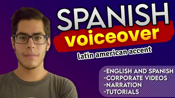 Record a hispanic spanish voice over