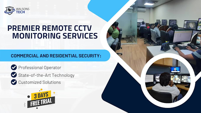 Provide 24 7 remote cctv monitoring to secure your location and manage ...