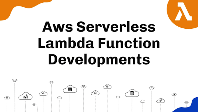 Do aws serverless lambda function development by Tusharchopada | Fiverr