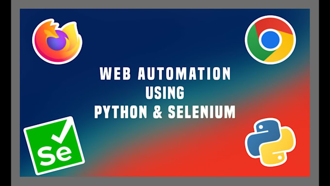 Do selenium web automation with python by Sreenivasan05 | Fiverr