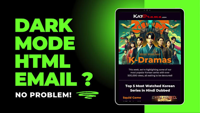 Design dark mode html email templates for engagement by Aegodemail | Fiverr