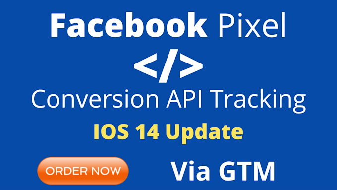 Fix facebook pixel conversion api tracking via gtm ios 14 update by Jonayedah11 | Fiverr
