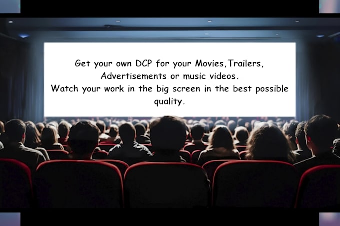 Convert your video to dcp for big screen cinema and festivals by ...