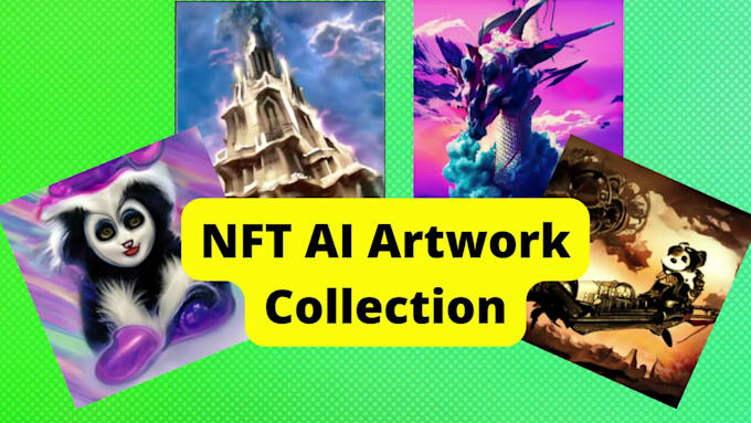 Create 100 nft ai artwork 1024x1024px by Shbassistant | Fiverr